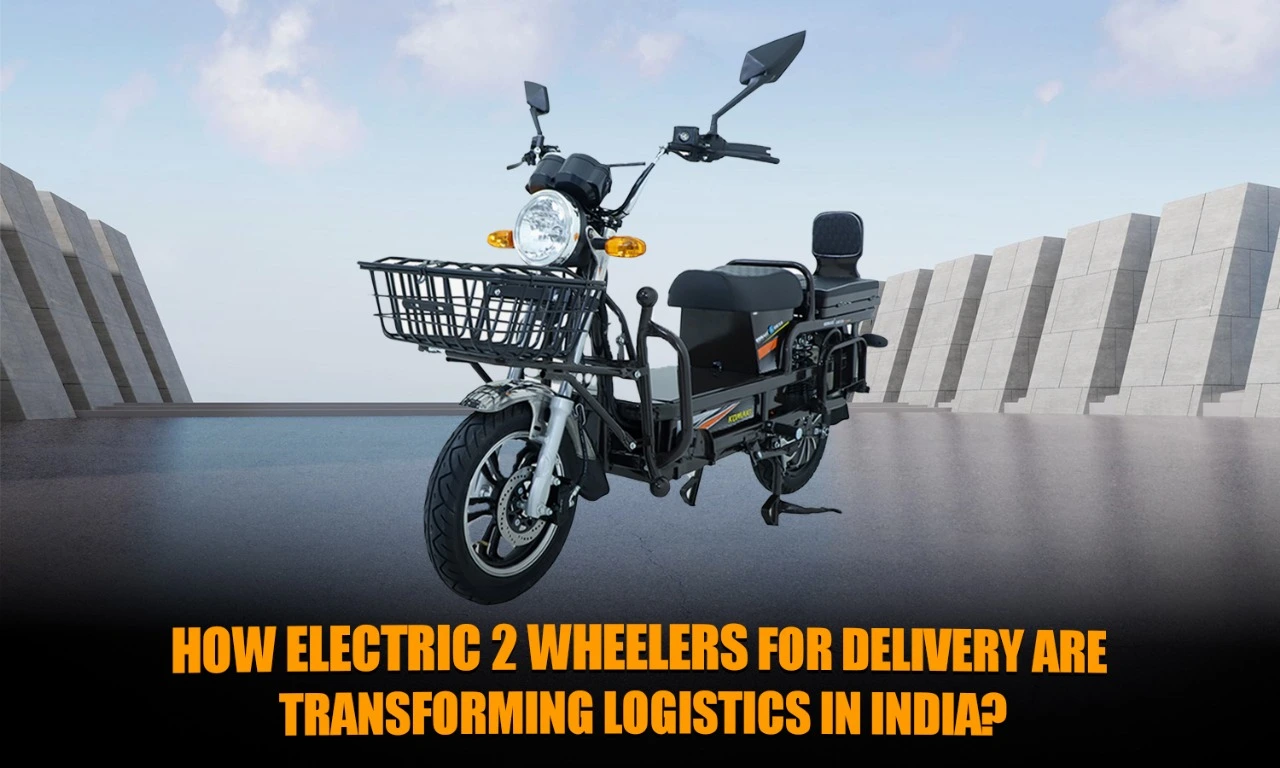 How Electric 2 Wheelers for Delivery Are Transforming Logistics